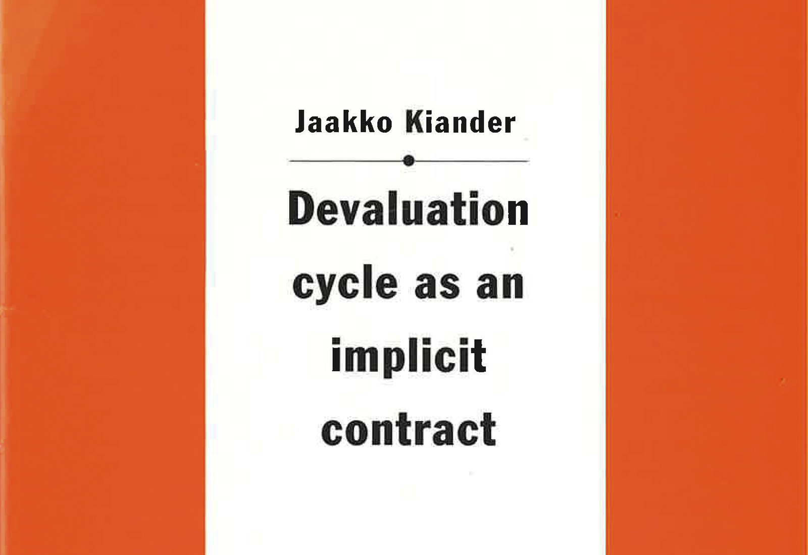 Devaluation Cycle as an Implicit Contract - Työn ja talouden tutkimus ...