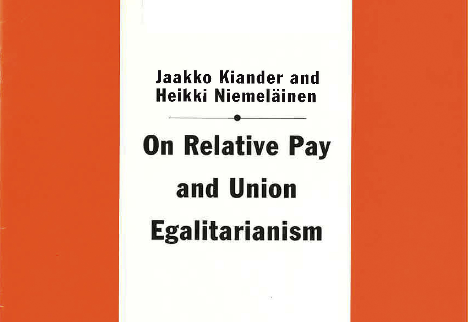 On Relative Pay and Union Egalitarianism - Työn ja talouden tutkimus LABORE